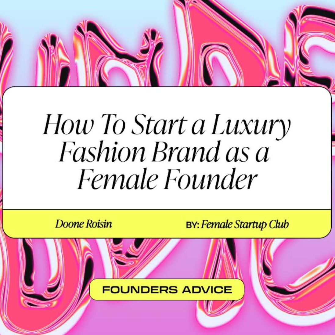 Starting a Fashion Brand: A Step-by-Step Guide for Female Founders ...