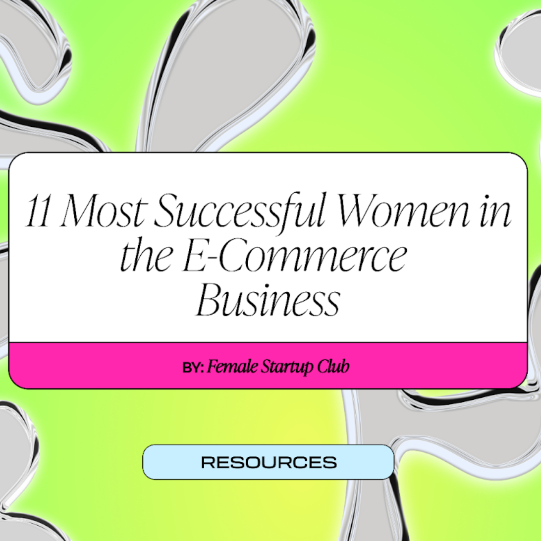 11 Most Successful Women in the E-Commerce Business – Female Startup Club